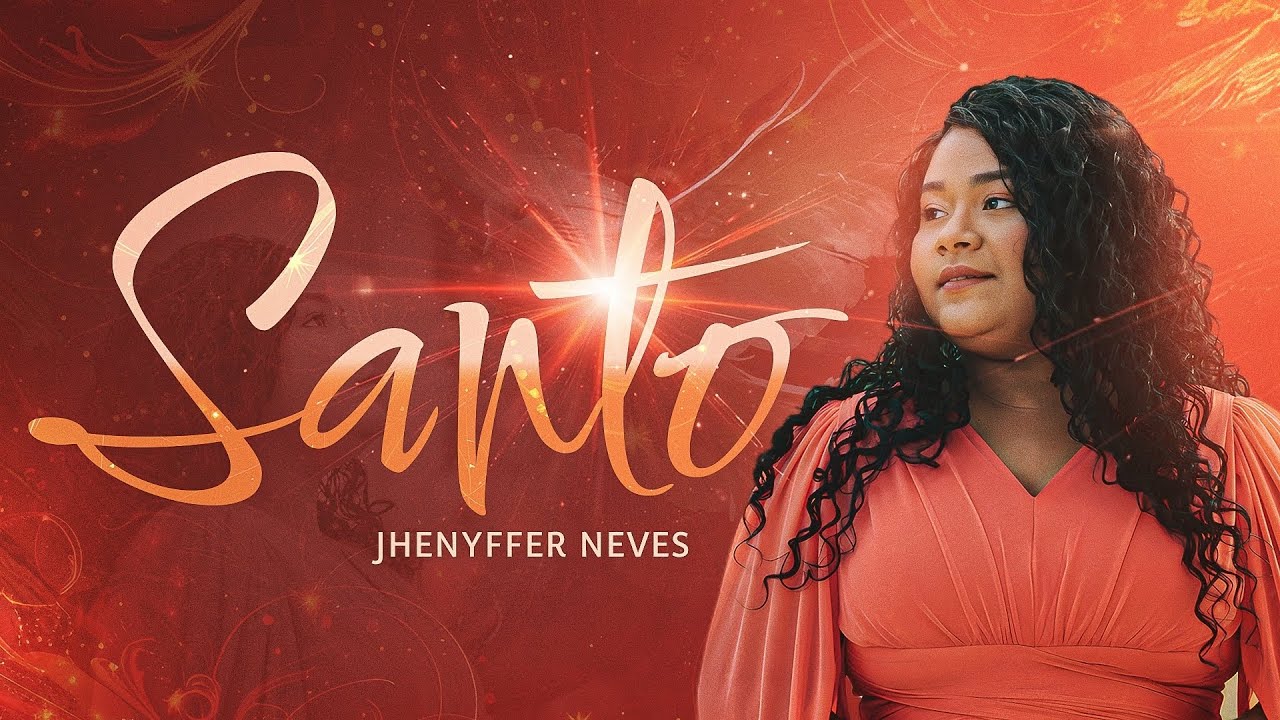 Santo | Jhenyffer Neves (Clipe oficial) - YouTube