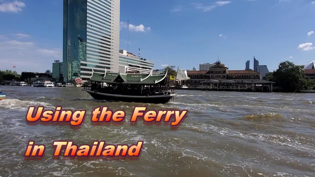 How to use the Ferry in Bangkok Thailand - YouTube