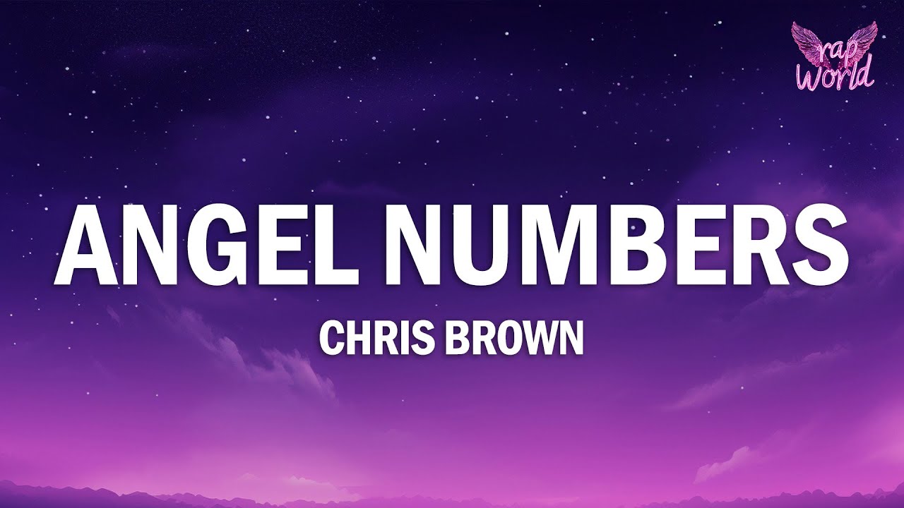 Chris Brown - Angel Numbers / Ten Toes (Lyrics) - YouTube