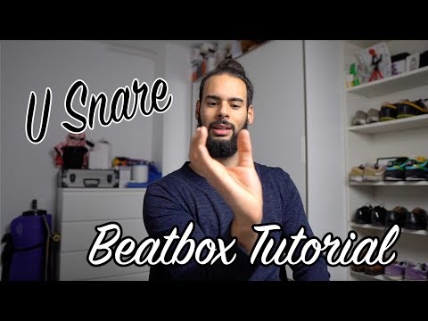 Beatbox TUTORIAL U snare