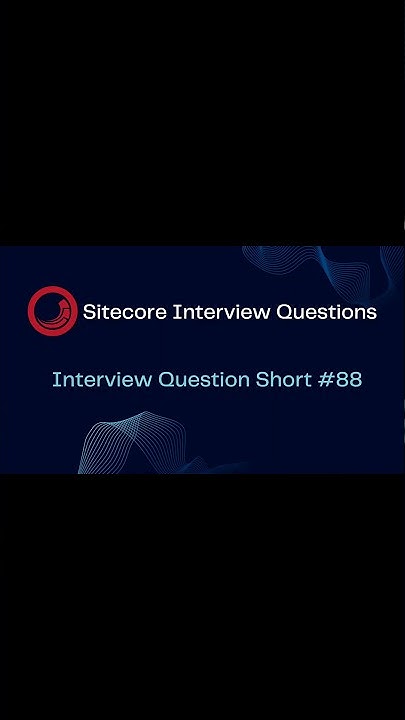 Sitecore Shorts - Interview Question Short #88 #shorts #cms #sitecore - YouTube