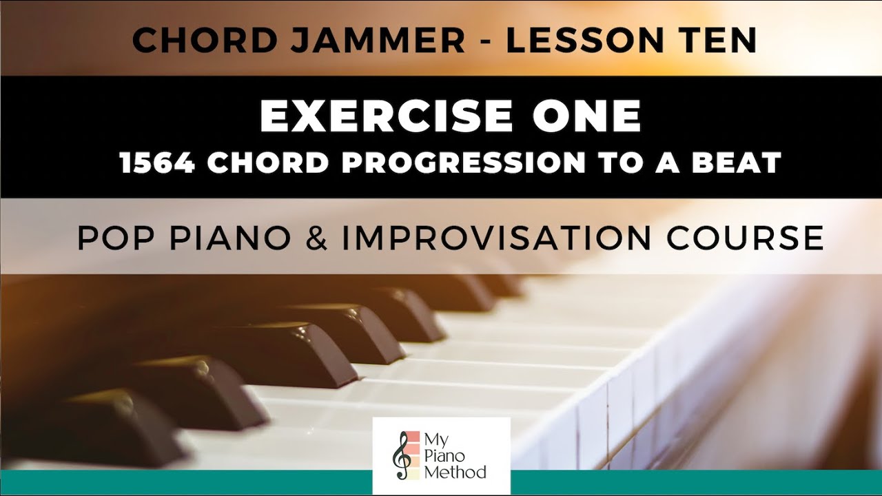 1564 Chord Progression to a beat - Lesson Ten Exercise - Beginner Piano ...