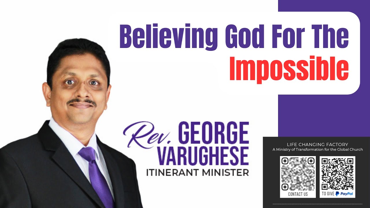 Believing God For The Impossible - Pastor George Varughese ⁠ @ Pastor ...