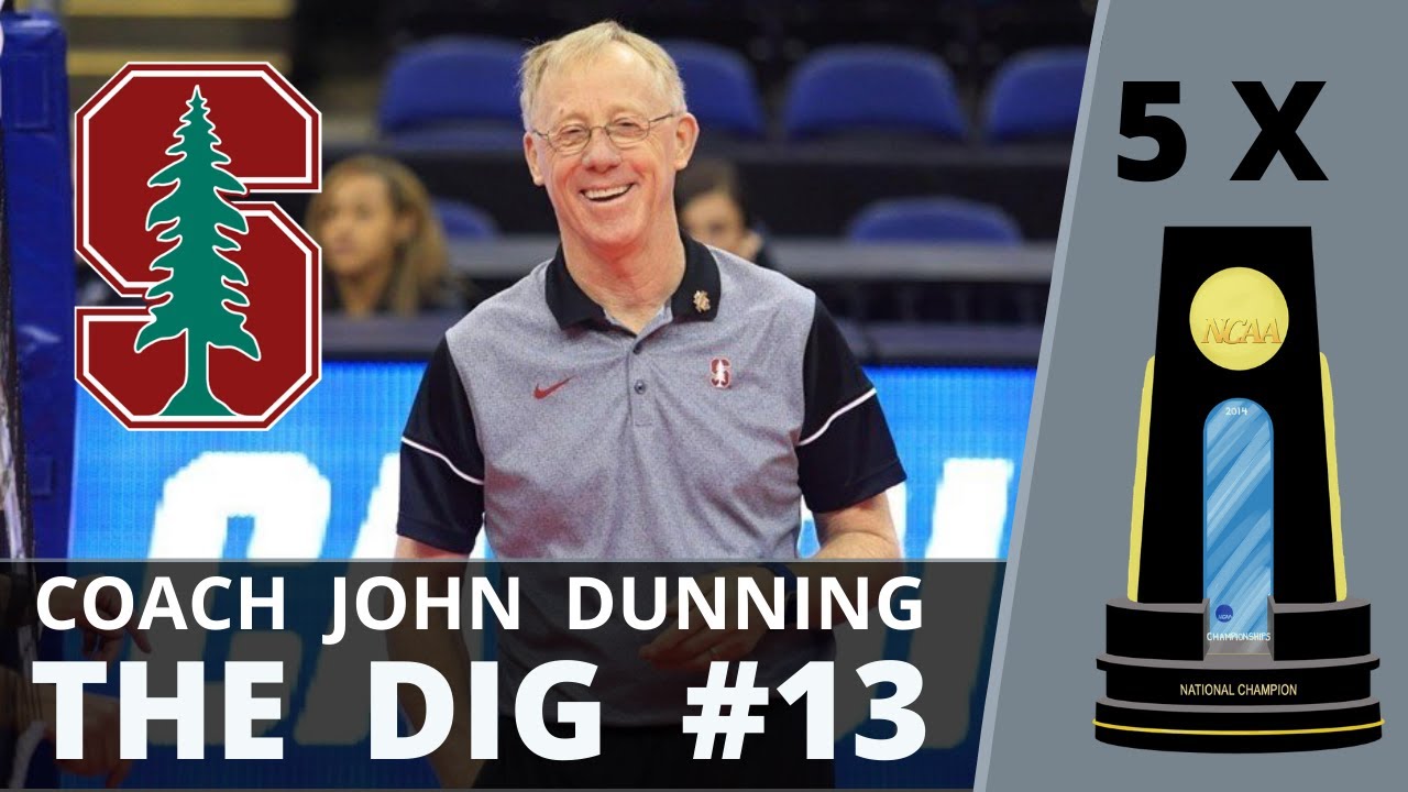 5 x NCAA Champion Coach - John Dunning | THE DIG #13 - YouTube