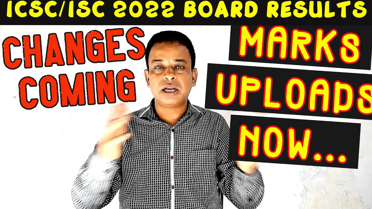 ICSE/ISC 2022 Board Results - Marks Uploading Started | CISCE 's Result ...