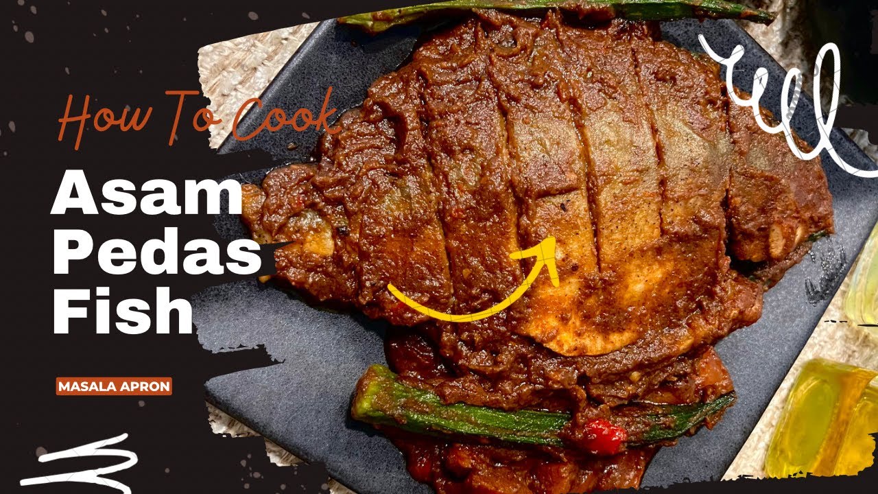 Asam Pedas Fish | Fish curry | Malaysian dish | Sour and Spicy fish ...