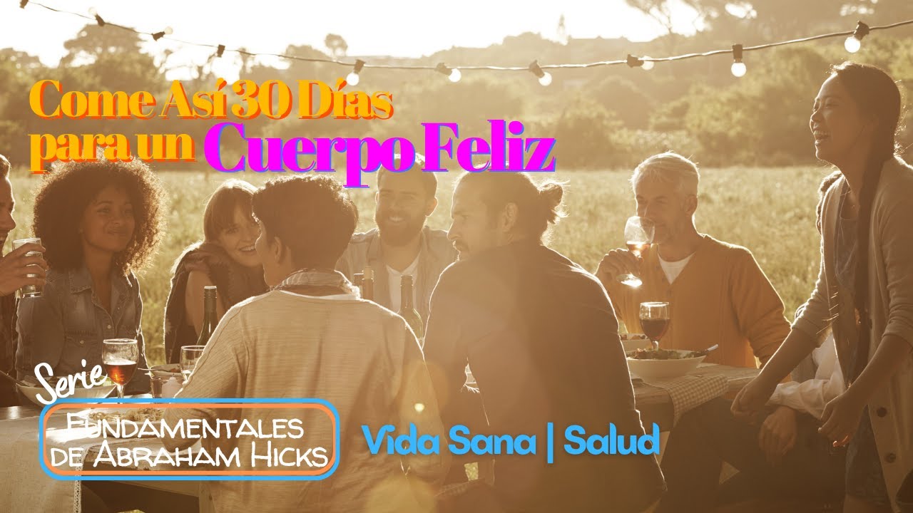 30 Días Para Sanar y Comer Feliz Para Siempre | Fundamentales de ...