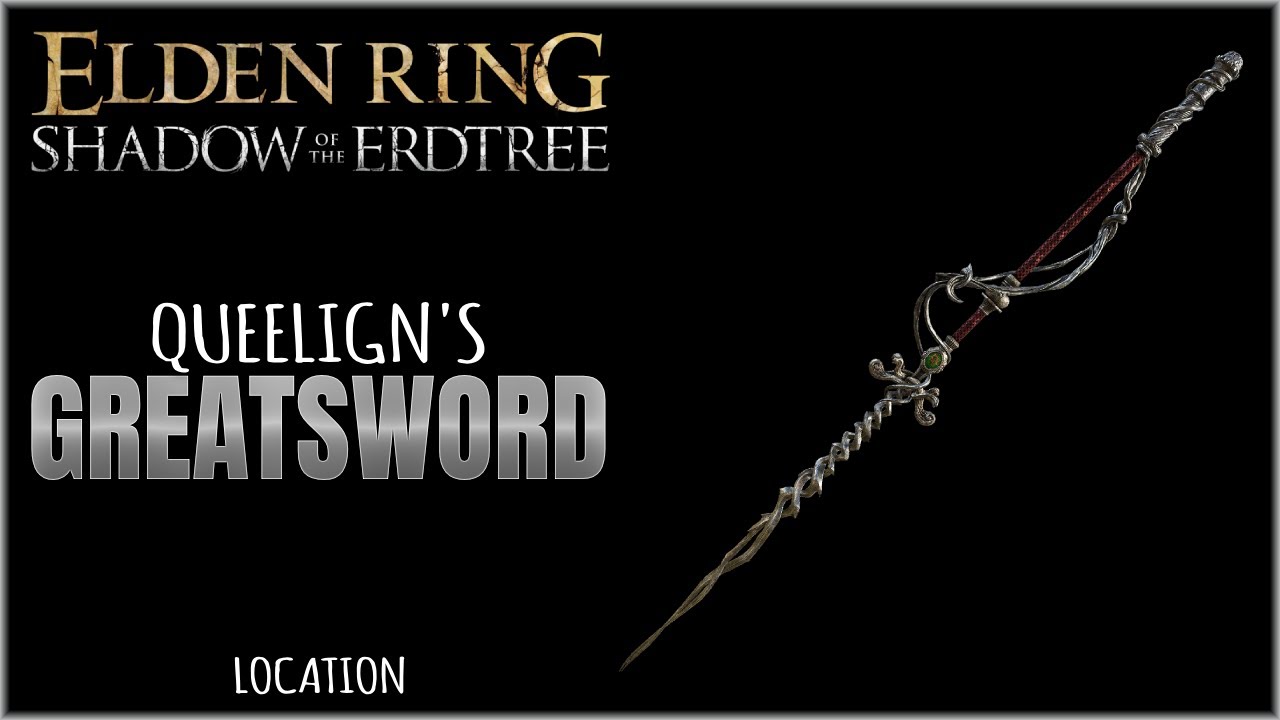 Elden Ring | Queelign's Greatsword Location - YouTube