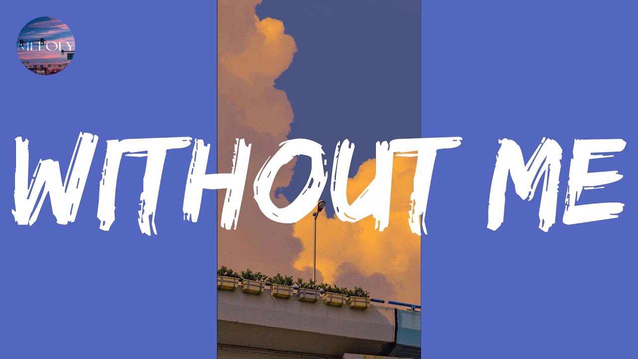 Halsey - Without Me Lyrics (Thinking you could live without me) - YouTube