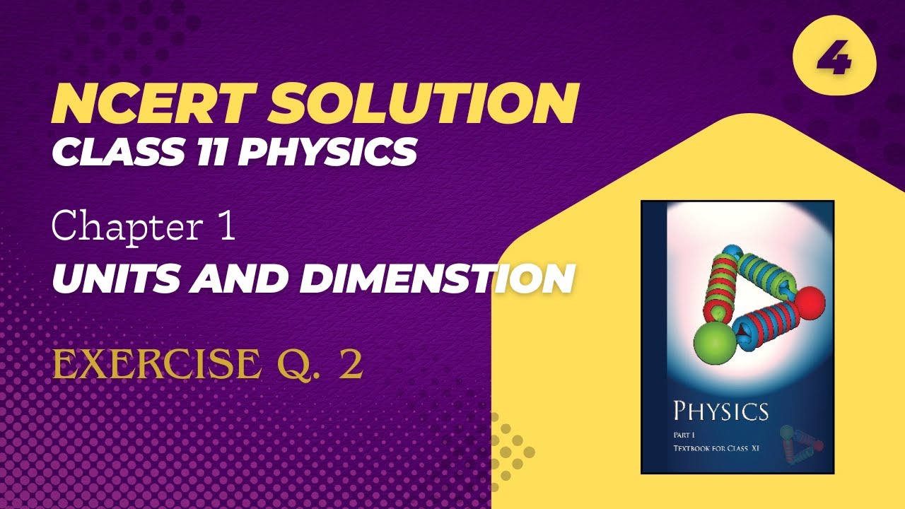 Class 11th Physics Chapter 1 Exercise Q. 2 | NCERT Solutions | Units ...