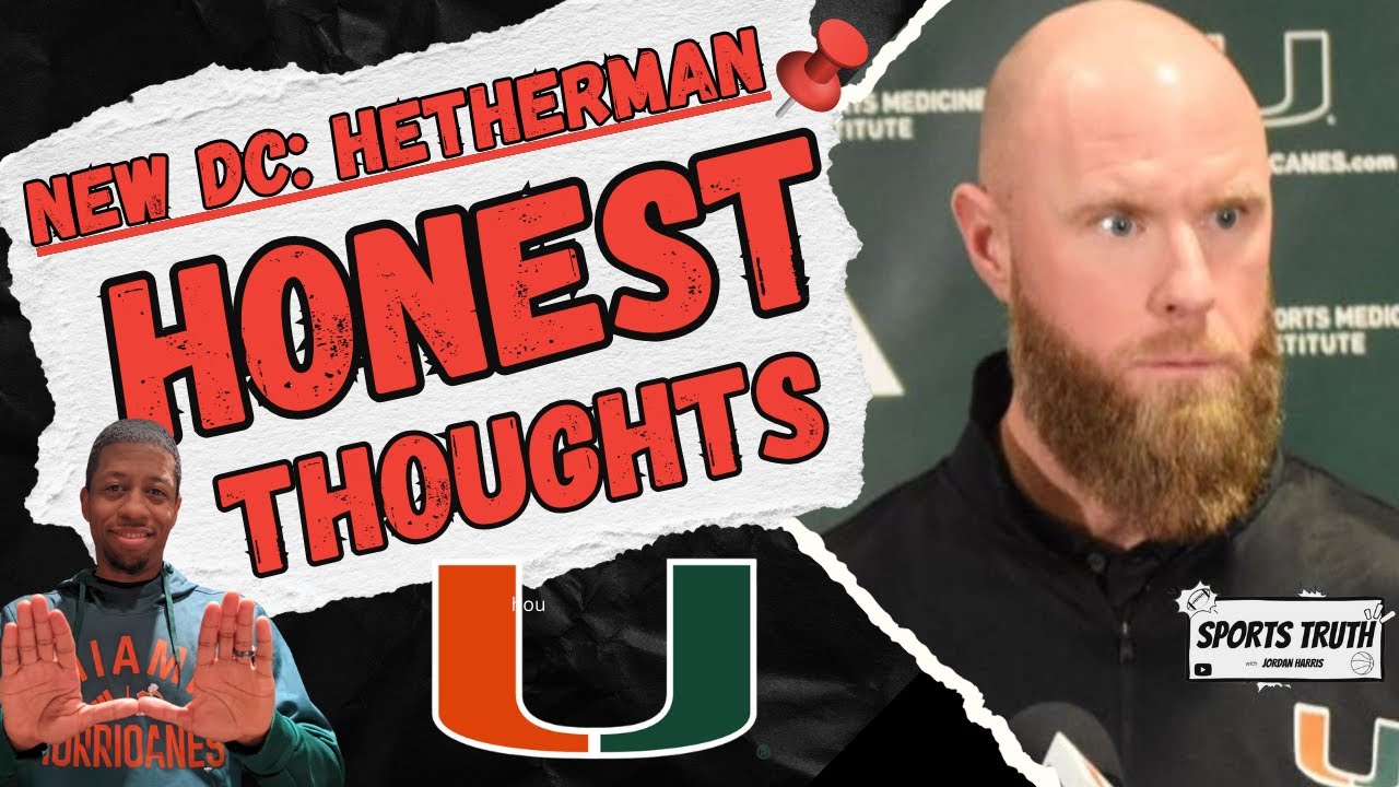 Miami's New DC Corey Hetherman - My Honest Thoughts - Let's Grade This ...