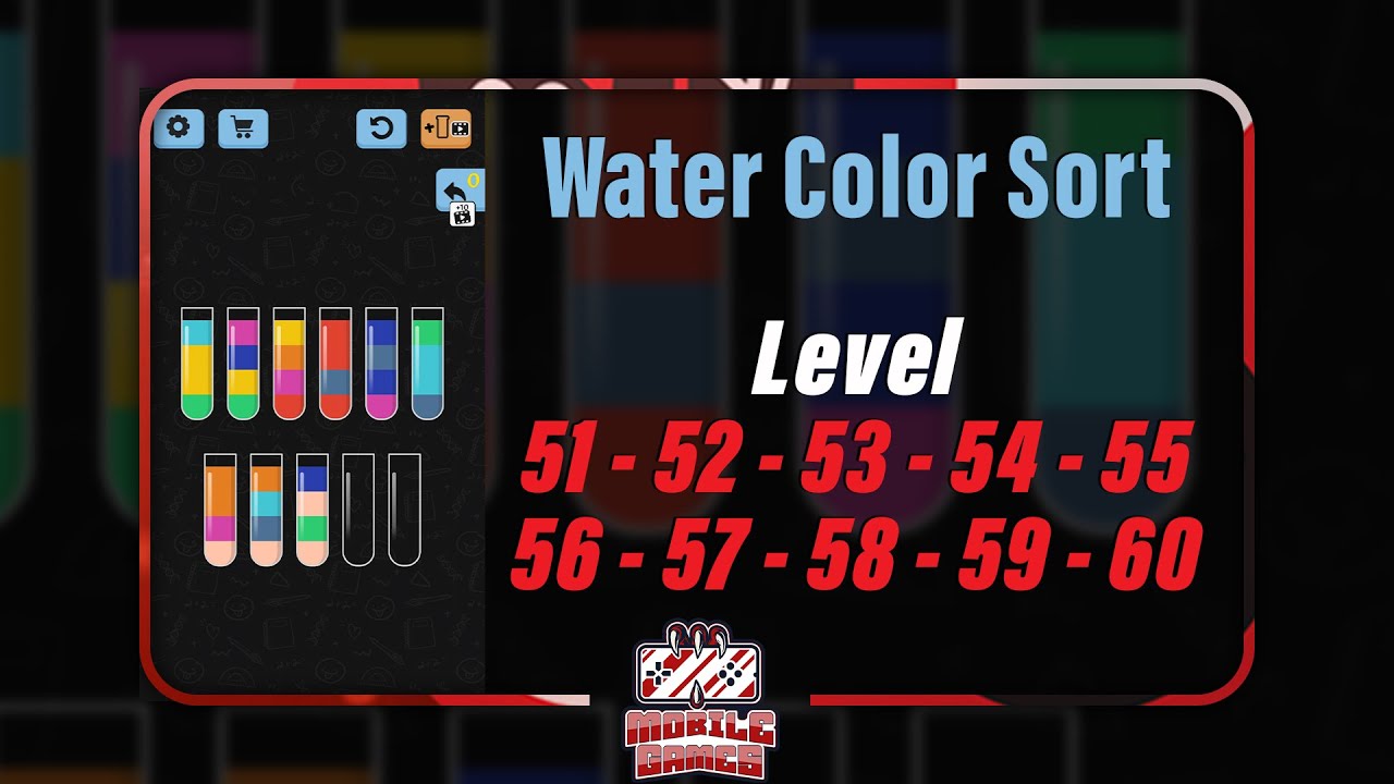 Water Color Sort Level 51 52 53 54 55 56 57 58 59 60 - YouTube