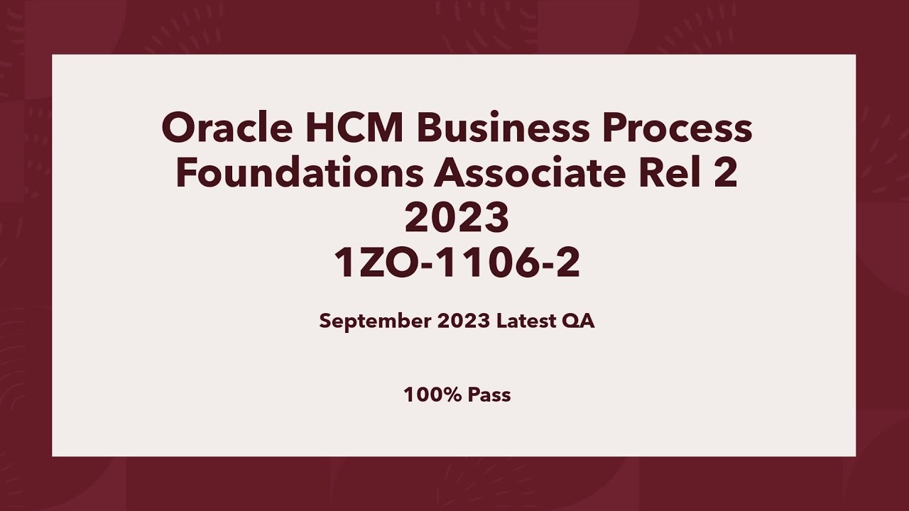 Oracle HCM Business Process foundations Associate Rel 2 1ZO-1106-2 ...