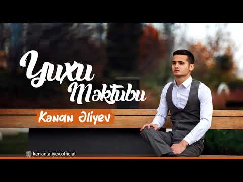 Kenan Eliyev - Yuxu Mektubu (Yeni 2020)