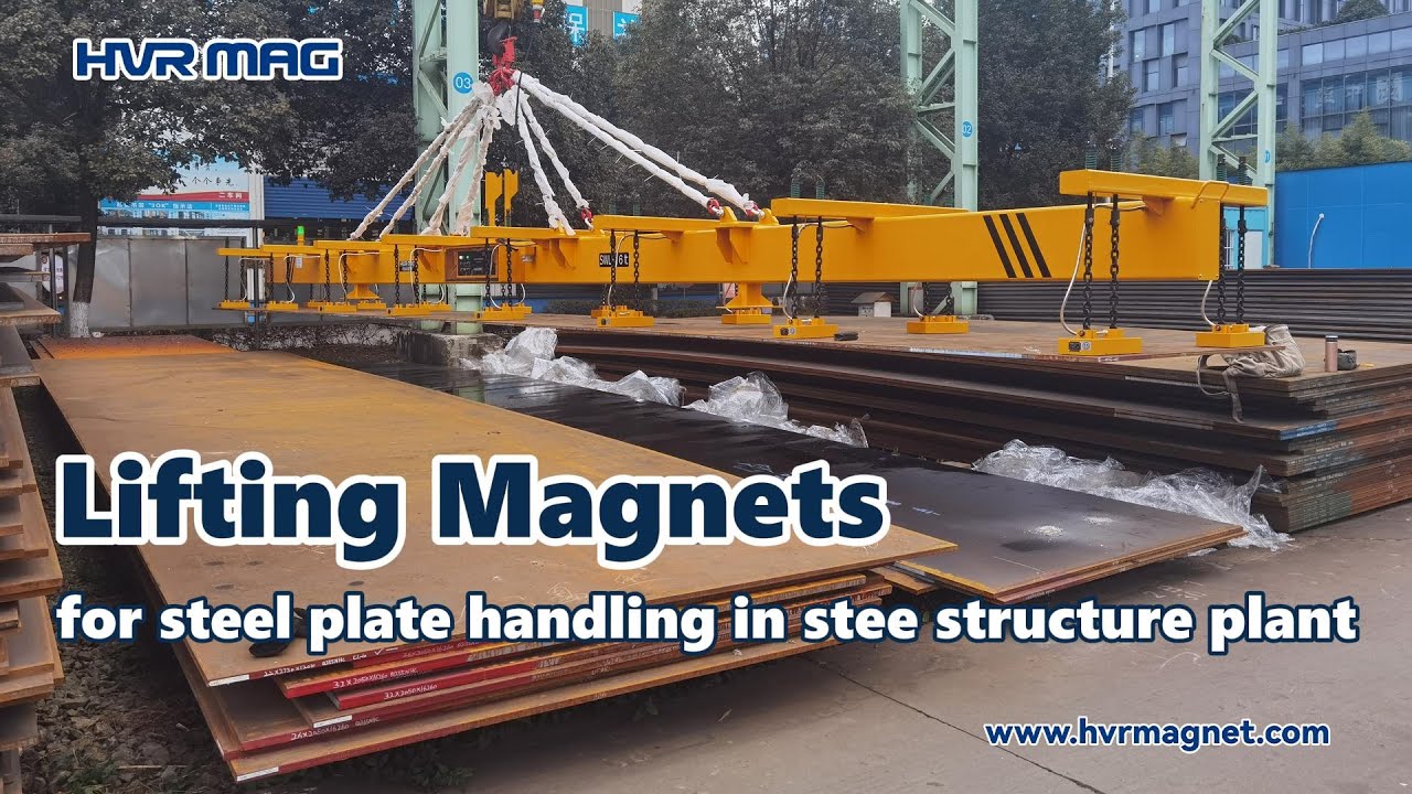 Lifting Magnets for Steel Plate Handling in Outdoor Steel Structure ...