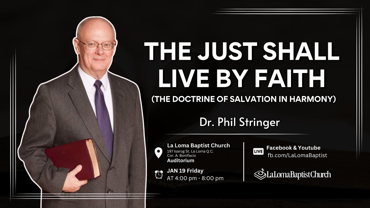 The Just Shall Live By Faith - Dr. Phil Stringer (01/19/24) - YouTube