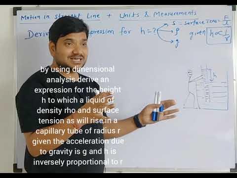 by using dimensional analysis derive an expression for the height h to which a liquid of density ...