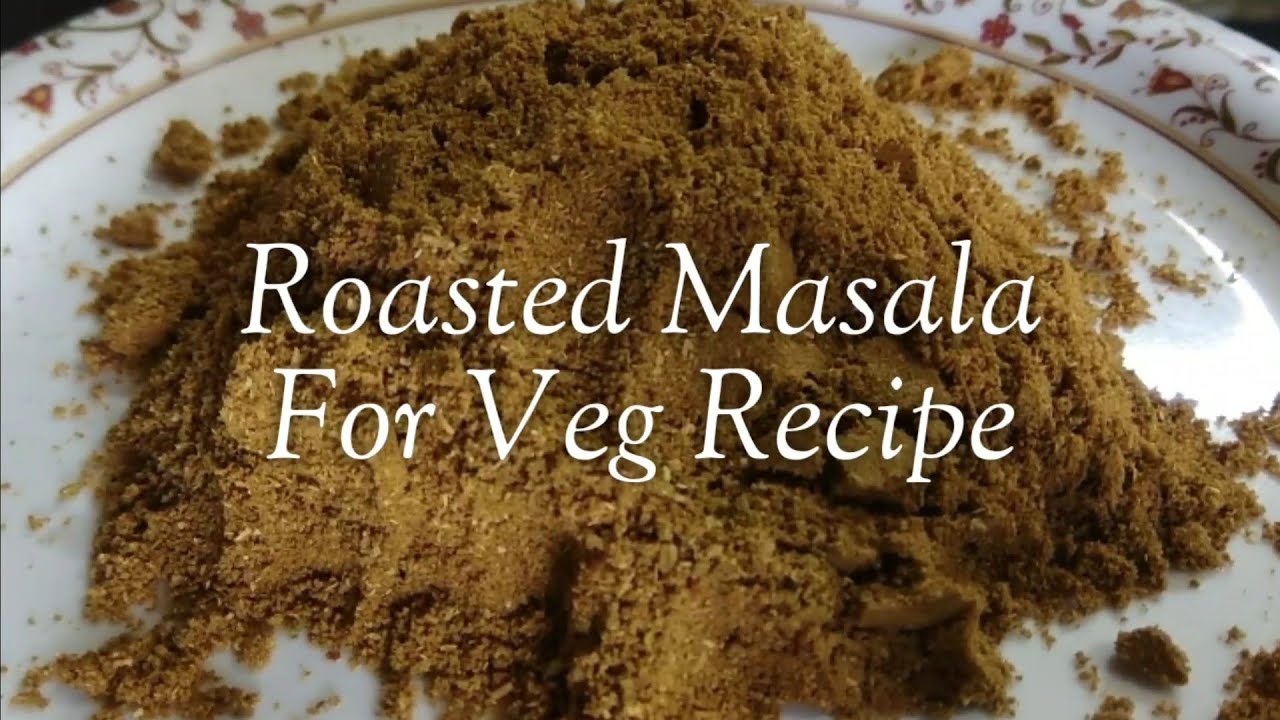 Roasted Masala For Veg Recipe - YouTube