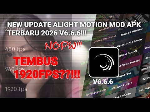 NEW UPDATE!! ALIGHT MOTION MOD APK TERBARU 2026 V6.6.6|| ALIGHT MOTION SUPPORT XML &5MBLINK AM MOD🔥🔥
