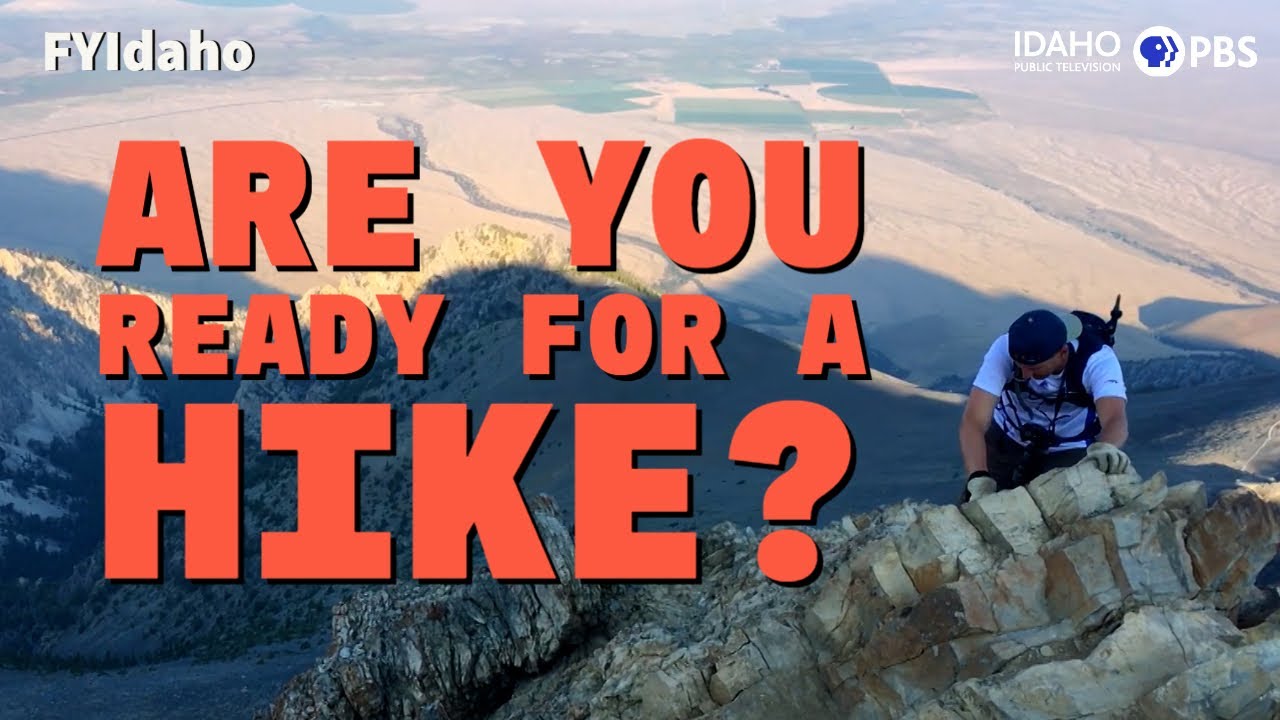 Are you ready for a hike? | FYIdaho - YouTube
