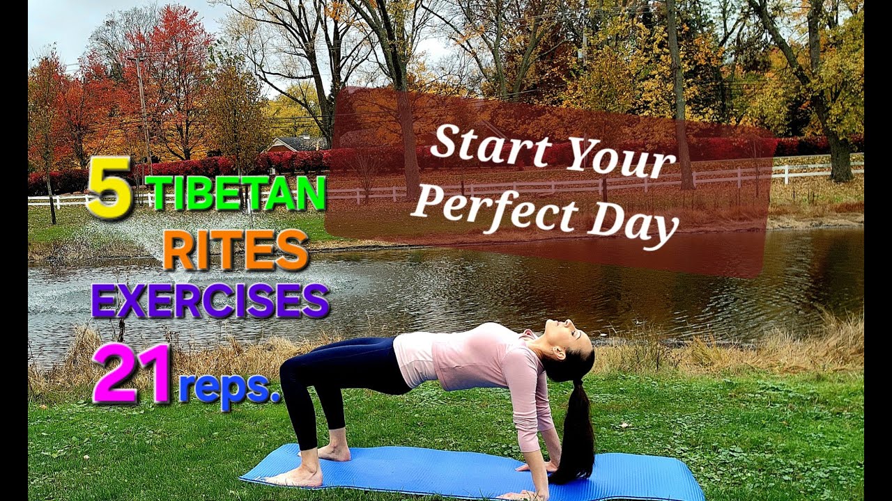 21 REPETITIONS 📆 of the Five Tibetan Rites [5 Tibetan rites 21 times ...