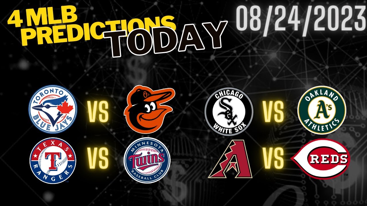 4 Mlb Predictions Today 8/24/23 Mlb Picks And Predictions Today mlb ...