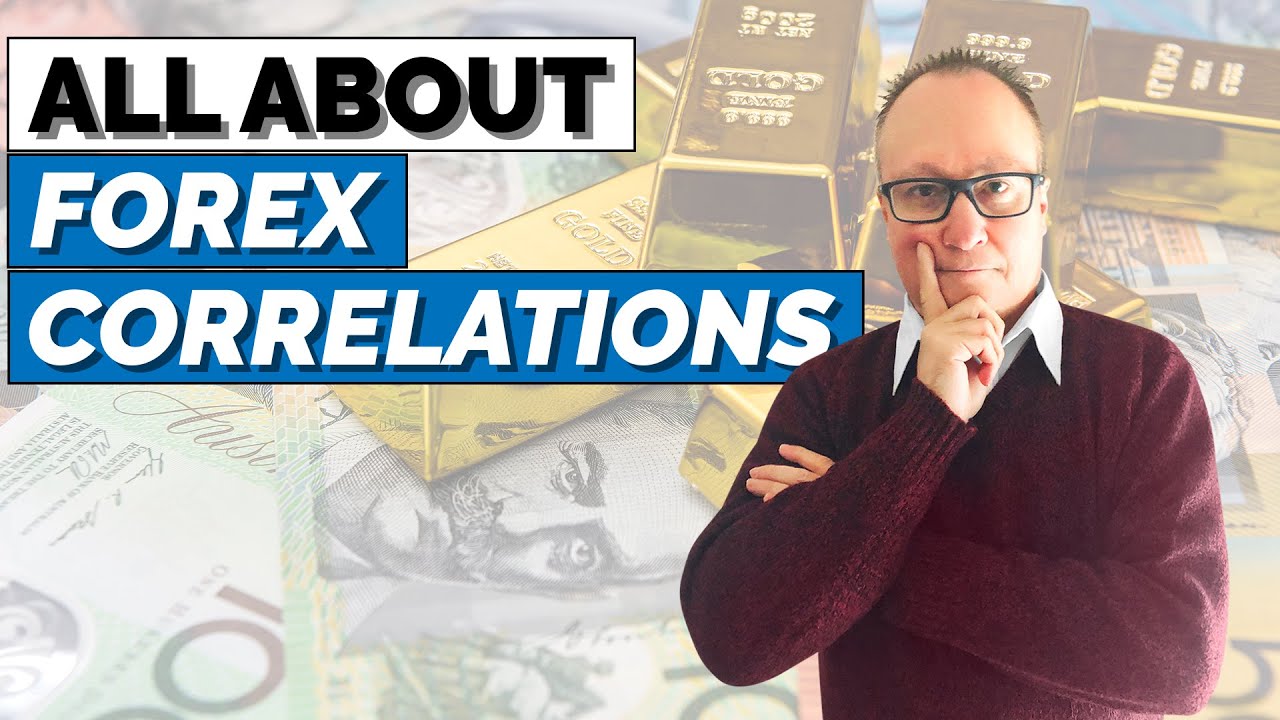 The Truth About FOREX CORRELATIONS – Which to Consider and Which to Ignore - YouTube
