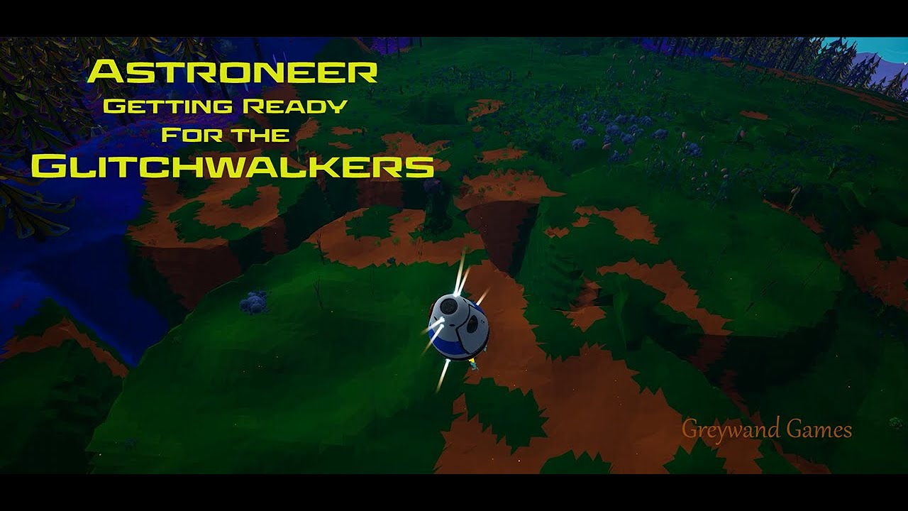 Astroneer Glitchwalkers Ep01 - YouTube