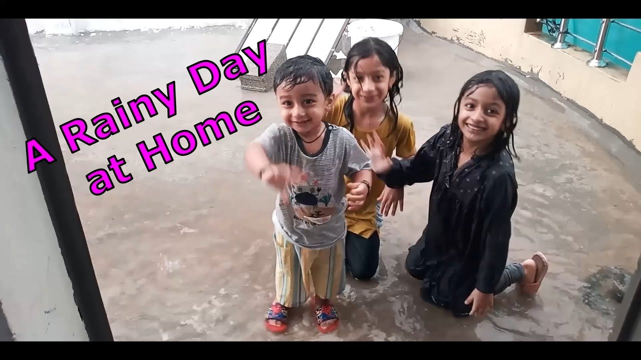 A rainy day at home || Fun in the rain - YouTube
