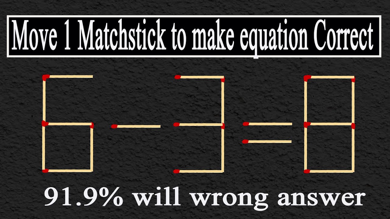 Move 1 matchstick to make the equation correct, Matchstick puzzle # ...