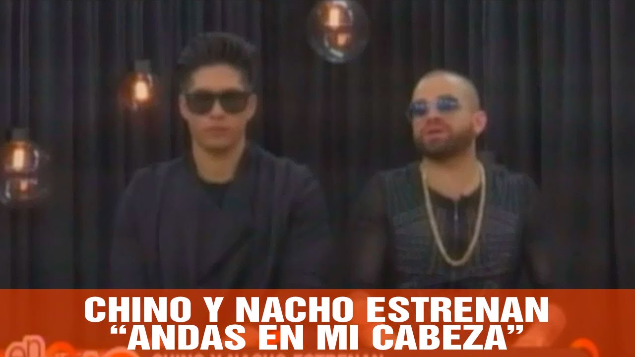 Chino y Nacho estrenan "Andas en mi cabeza" - En Corto - Teleamazonas ...