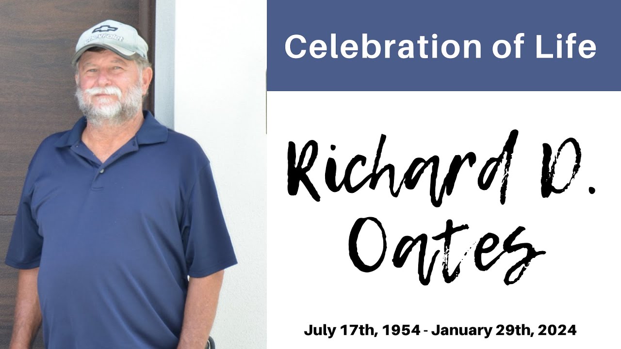 Richard Oates - Celebration of Life Video - YouTube