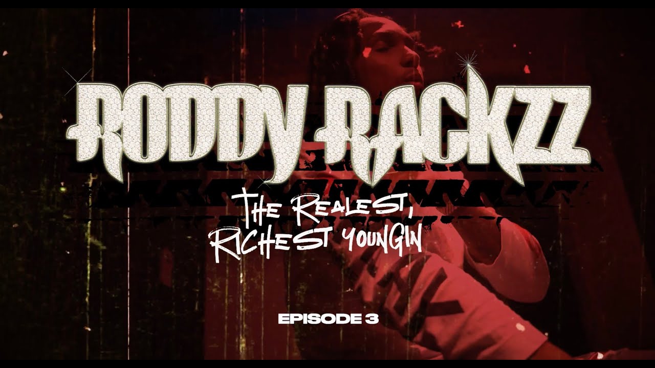 Roddy Rackzz - The Realest Richest Youngin VLOG (Episode 3) - YouTube