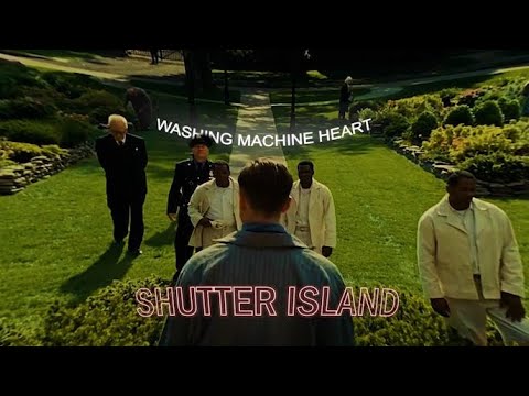 SHUTTER ISLAND「4K EDIT 」Washing Machine Heart - YouTube