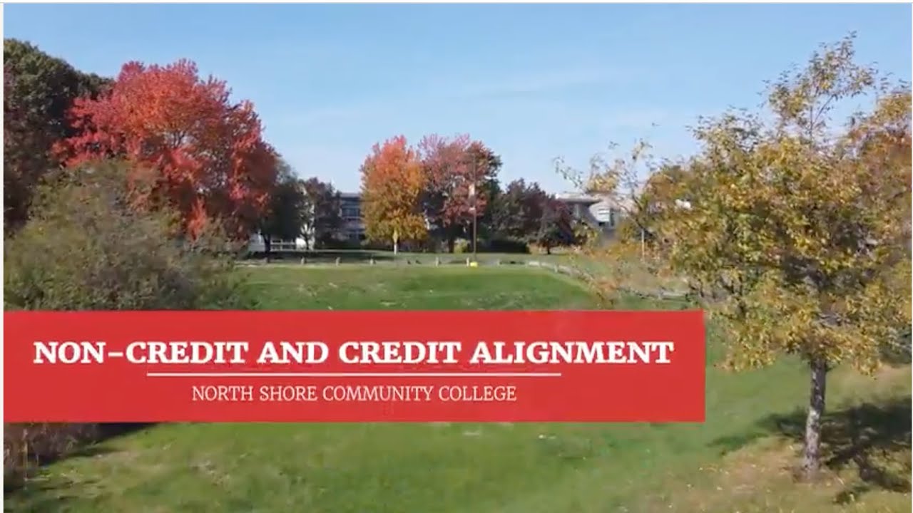Non-Credit and Credit Alignment: The North Shore Community College ...