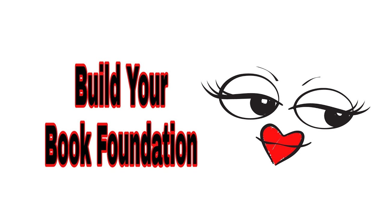 How to build your book foundation - YouTube