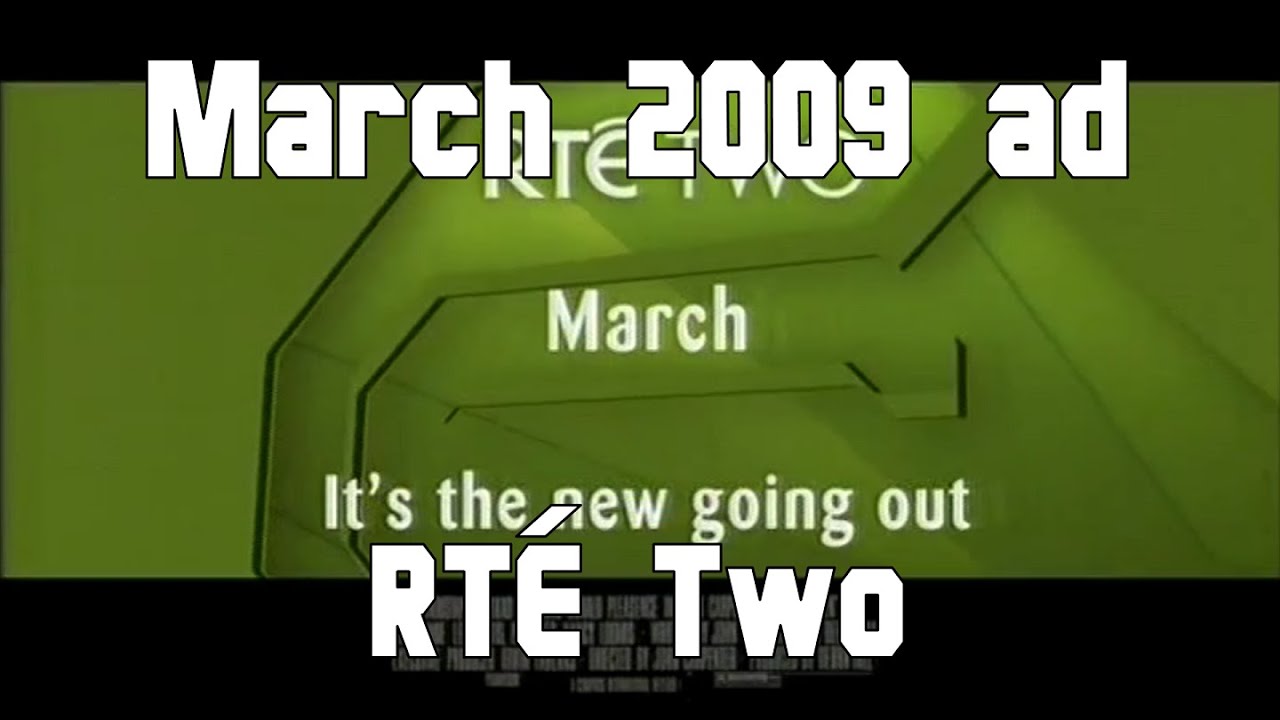 March 2009 on RTÉ Two Promo - YouTube