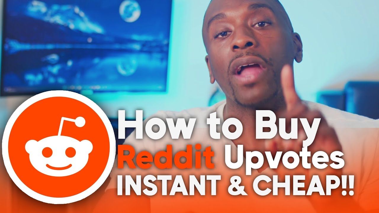 How To Buy Reddit Upvotes - Instant Delivery & Cheap Prices ...