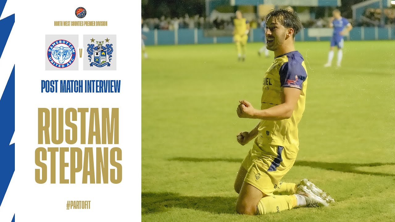 Rustam Stepans - Ramsbottom (a) | Post Match Interview | Bury FC - YouTube