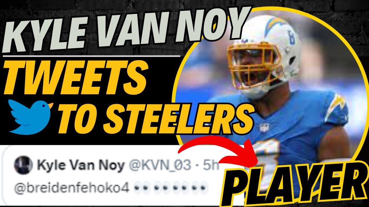 KYLE VAN NOY Tweets: 👀👀👀👀 To Pittsburgh Steelers DT Breiden Fehoko. Has Van Noy SIGNED? - YouTube