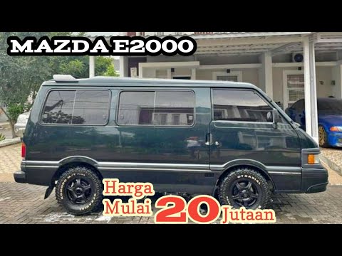 INFO HARGA MOBIL BEKAS MURAH || MAZDA E2000 HARGA MULAI 20 JUTAAN - YouTube