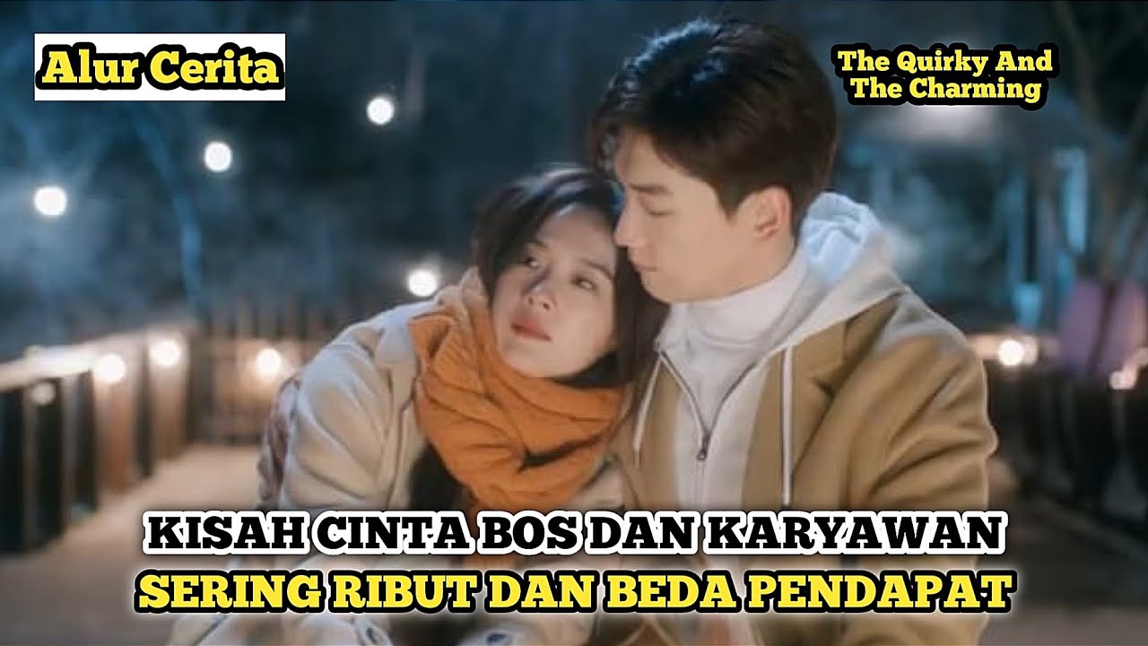 KISAH CINTA BOS DAN KARYAWAN SERING RIBUT BEDA PENDAPAT, DRAMA CHINA ROMANTIS TERBARU 2025 SUB ...