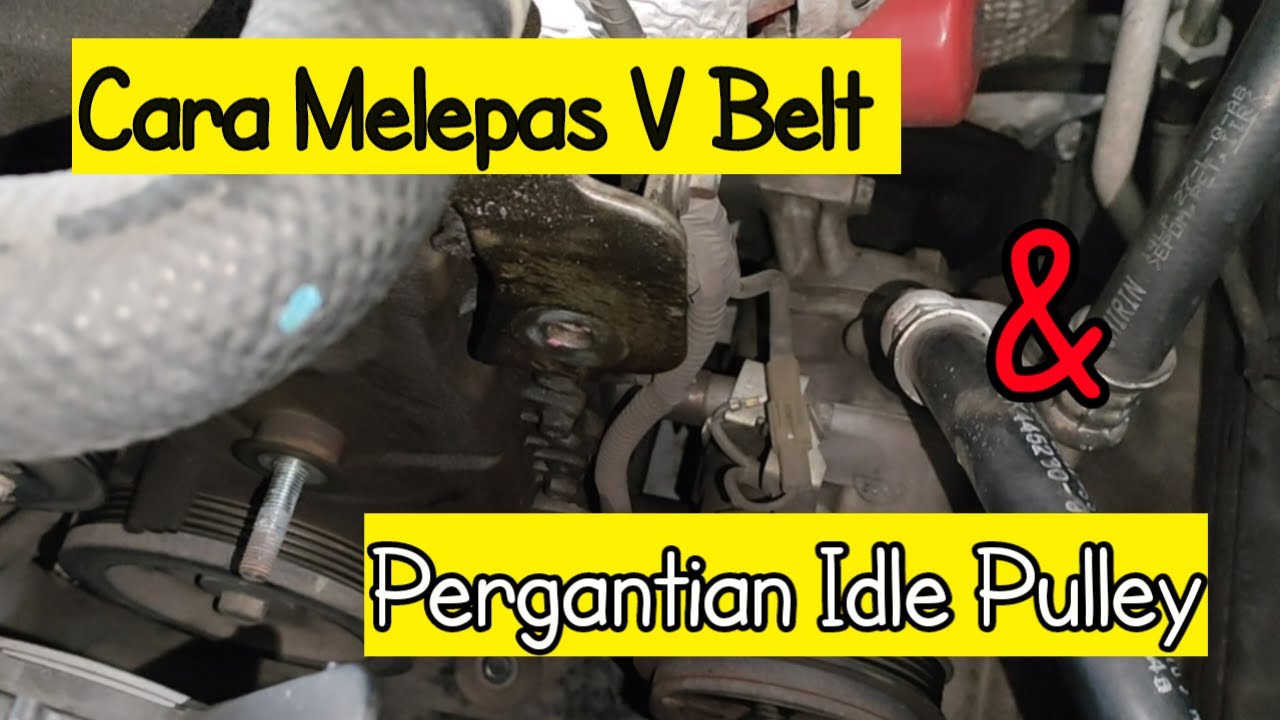 Cara melepas atau memasang van belt dan mengganti idle pulley avanza ...