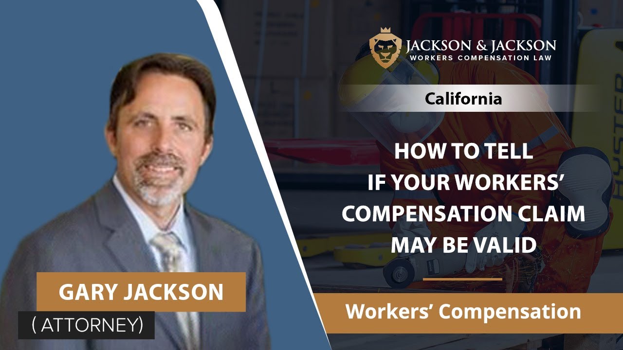 How To Tell If Your Workers’ Compensation Claim May Be Valid | Gary ...