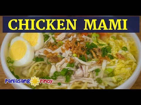 Chicken Mami | Filipino Chicken Noodle Soup | Mami Noodle Soup with Chicken Egg and Fried Garlic