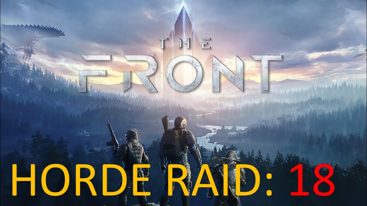 SURVIVAL [PVE] SOLO | The Front | Horde Raid - YouTube