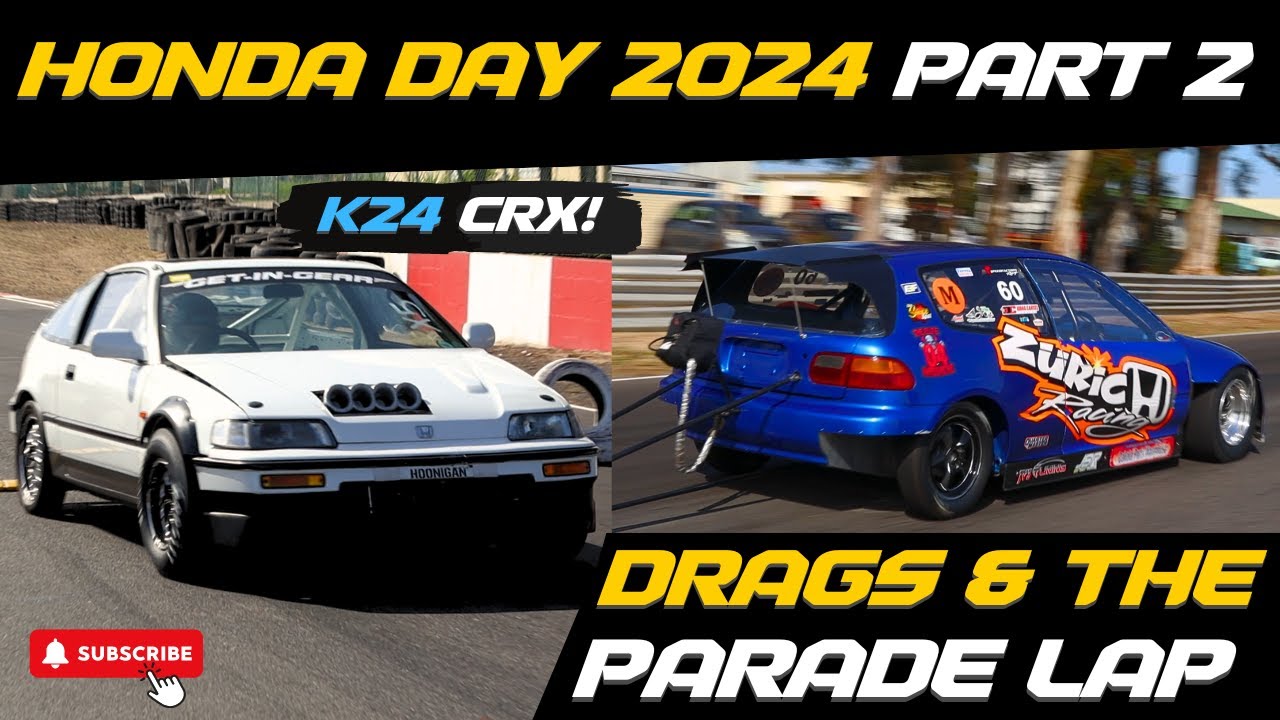 HONDA DAY 2024 | DRAG RACING & PARADE LAP! 🏎️💨 | PART 2 - YouTube