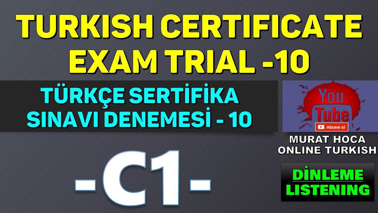 C1 Türkçe Sertifika Sınavı 10 - Deneme Sınavına Başvurun - C1 Turkish ...