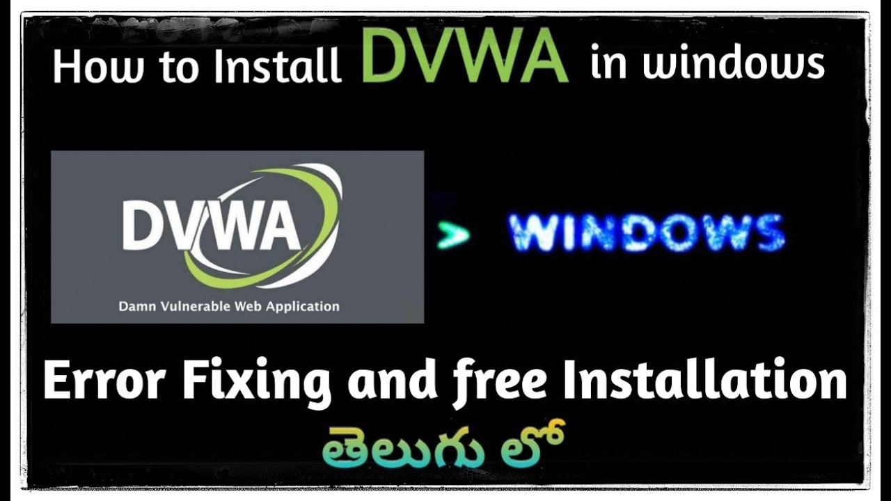 How to install DVWA in windows || telugu lo || Cyber Fox || - YouTube