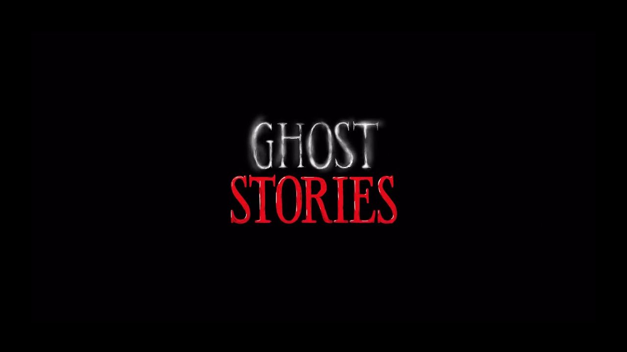 GHOST STORIES (2020) [OPENING CREDITS] - YouTube